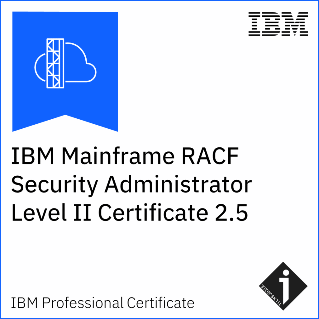 IBM Mainframe RACF Security Administrator Level II Certificate 2.5 ...