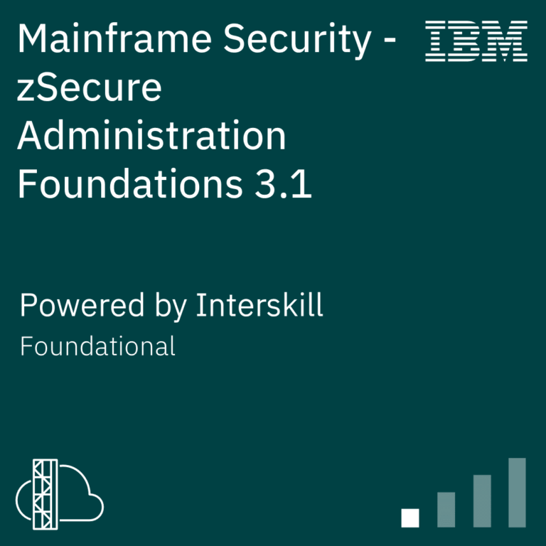 zSecure Administration Foundations 3.1 - Interskill Learning