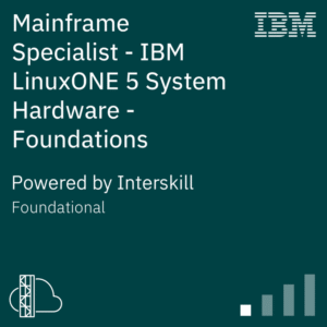 Mainframe Specialist - IBM LinuxONE 5 System Hardware - Foundations