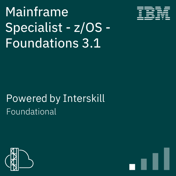 z/OS - Foundations 3.1 - Interskill Learning z/OS - Foundations 3.1 - Interskill Learning
